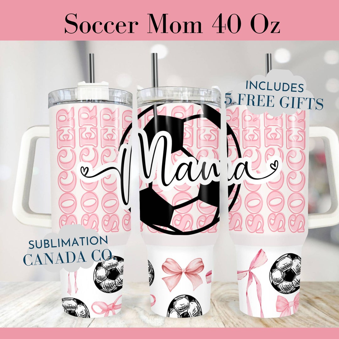 Coquette Soccer Mom 40 Oz Tumbler Wrap,40 Oz Wrap Soccer Sublimation ...