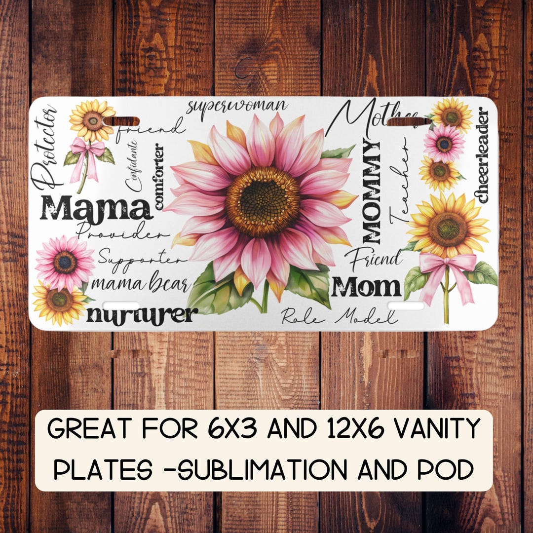 Mama License Plate Png, Sunflower Mom Front Vanity Plates Png Mini ...