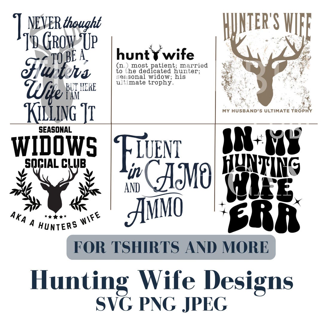 Hunting Wife SVG, Funny Hunters Wives Social Club Png, Seasonal Widow ...