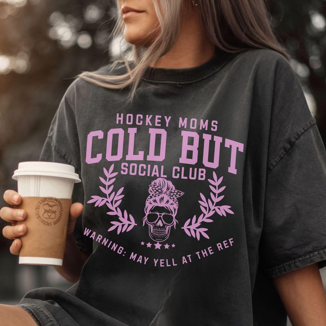 Hockey Mom PNG, Cold but Hockey Moms Social Club SVG Hockey Jpeg ...