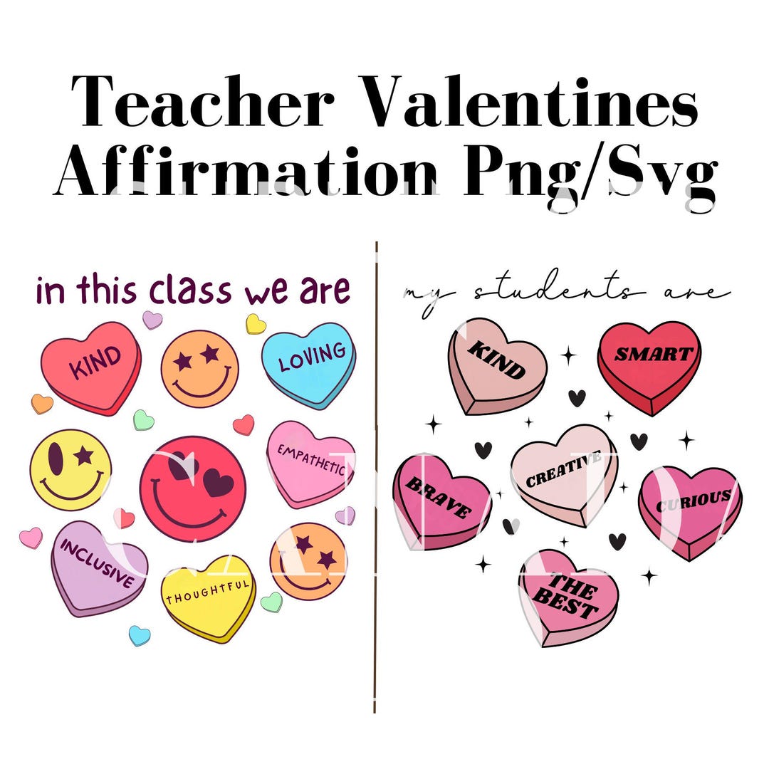 Teacher Valentines Png, Classroom Affirmation Teacher Svg, Conversation ...