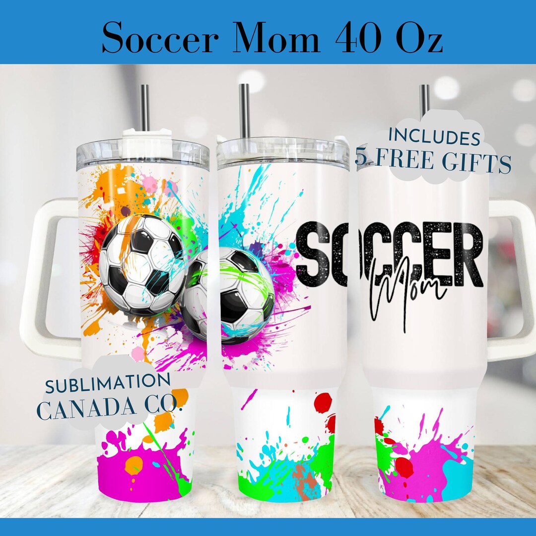 Soccer Mom 40 Oz Tumbler Wrap,40 Oz Wrap Soccer Sublimation Tumbler ...
