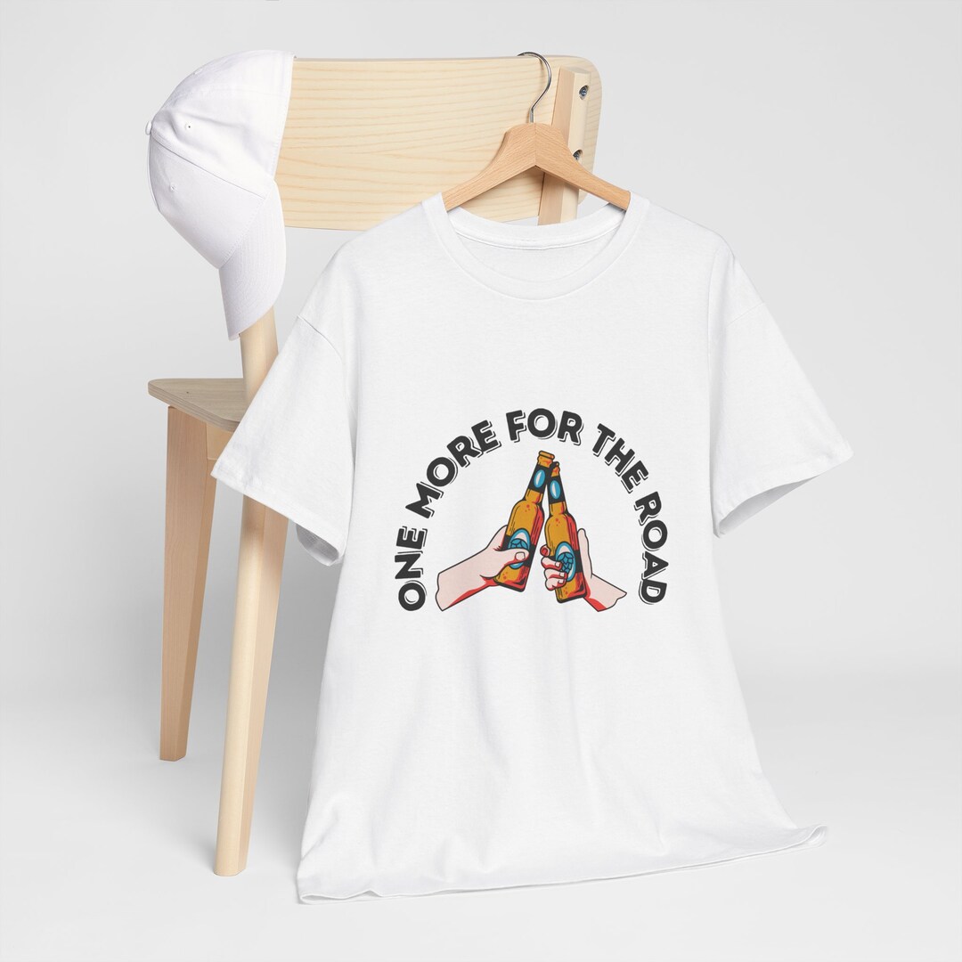 One More Beer for the Road - Beer T-shirt - Beer Lover Shirt - Retro ...