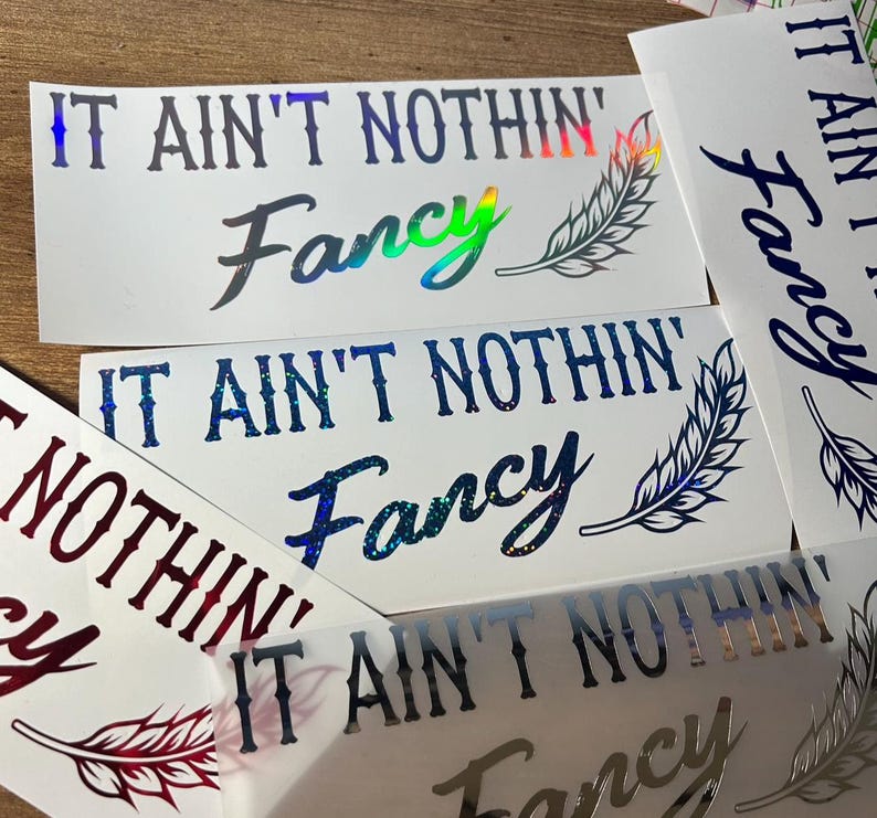 It Ain't Nothin' Fancy Sticker/decal - Etsy