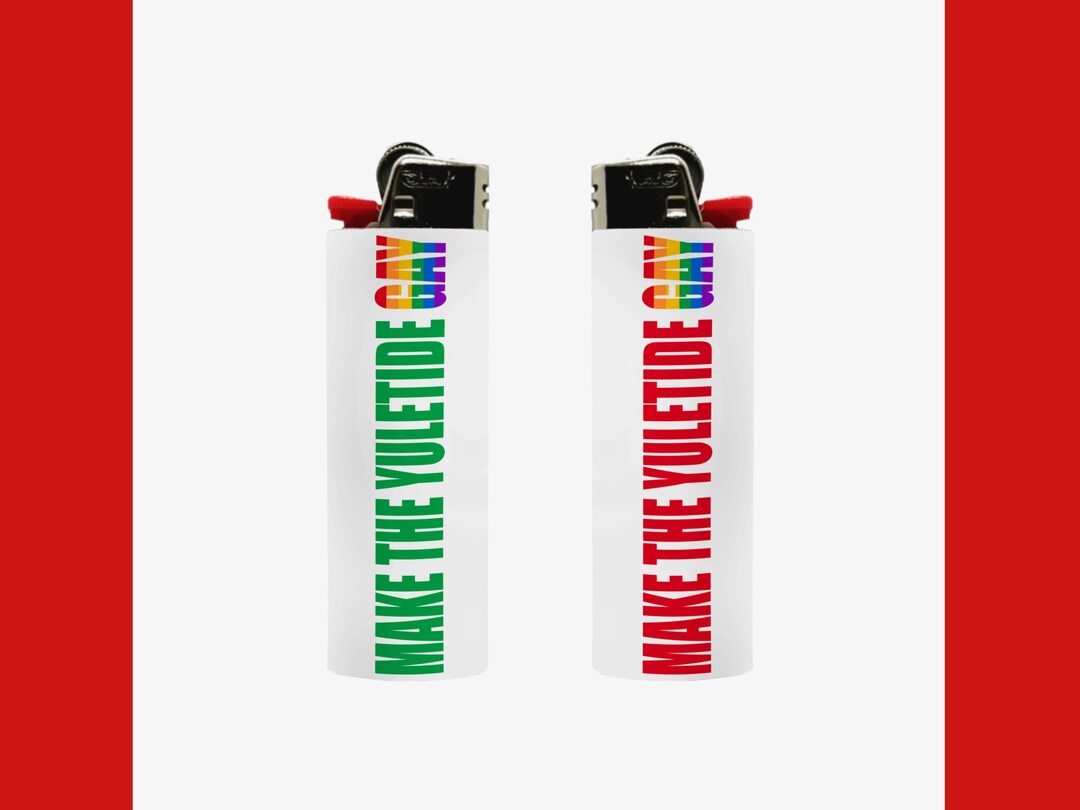 Make the Yuletide Gay Bic Lighter LGBTQ+ Home for the Holidays Humor ...