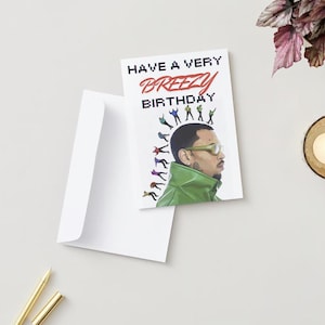 Have a Very Breezy Birthday- Chris Brown Birthday Card - Etsy