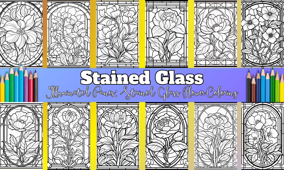 Illuminated Panes, Stained Glass Flower Coloring, 50 Stunning Pages ...
