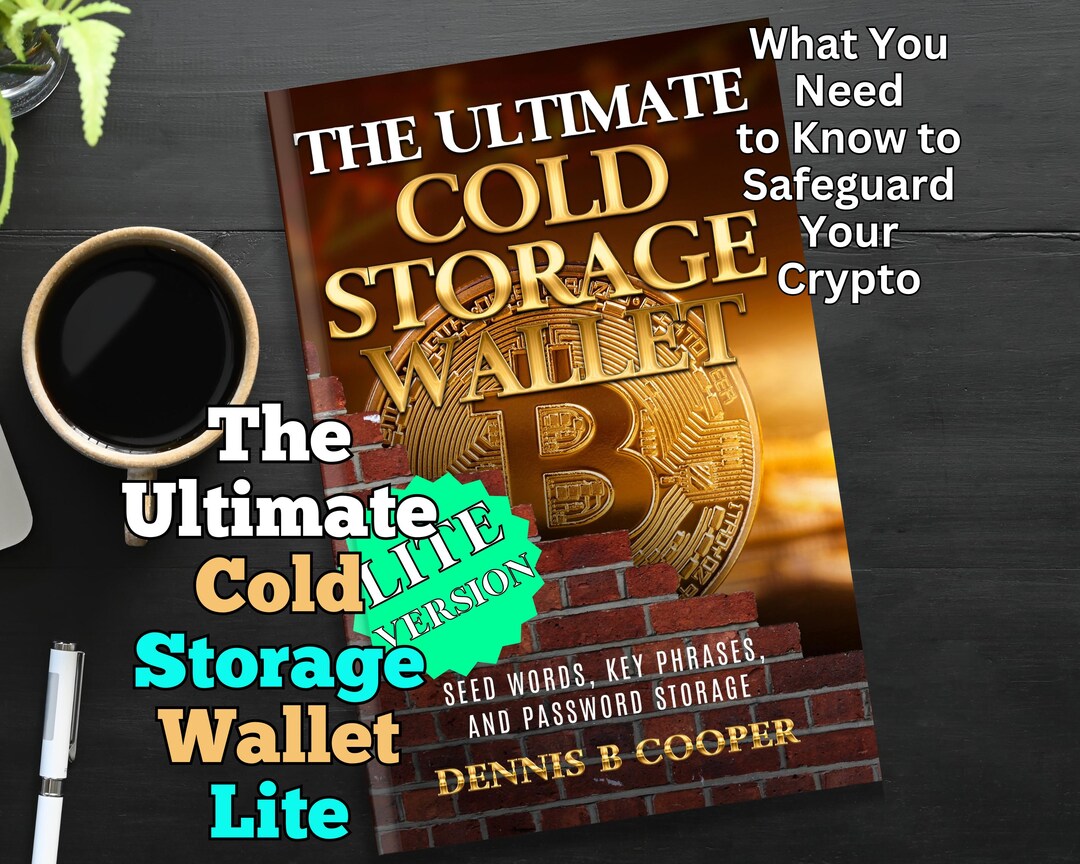 The Ultimate Cold Storage Wallet: LITE Version, Securely Store Seed ...