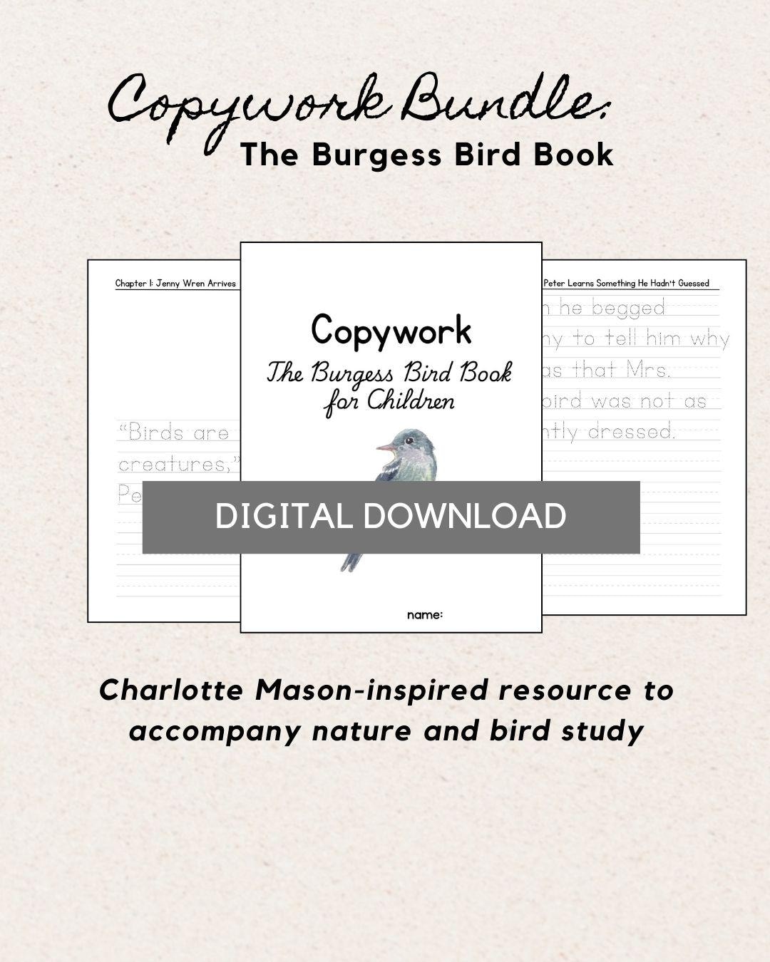 Copywork Bundle: the Burgess Bird Book for Charlotte Mason Inspired ...