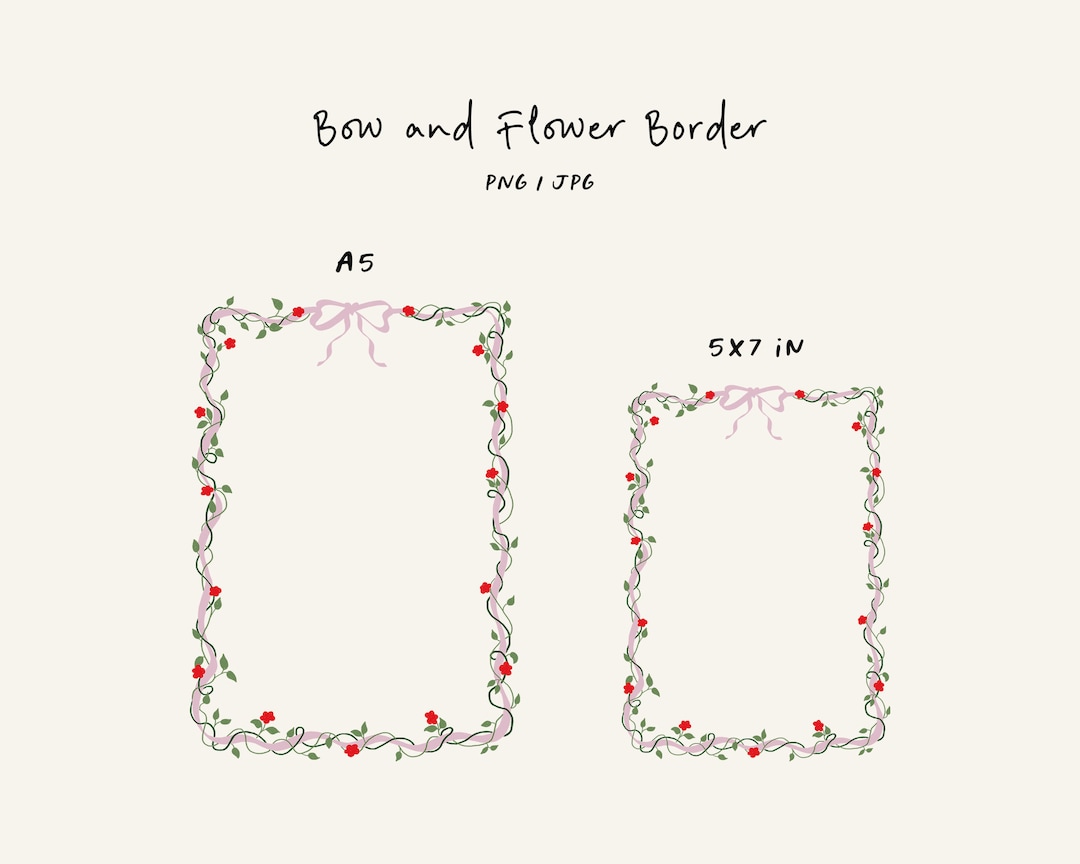 Bow and Flower Border. PNG and JPG Flower Border in Two Sizes A5 and ...
