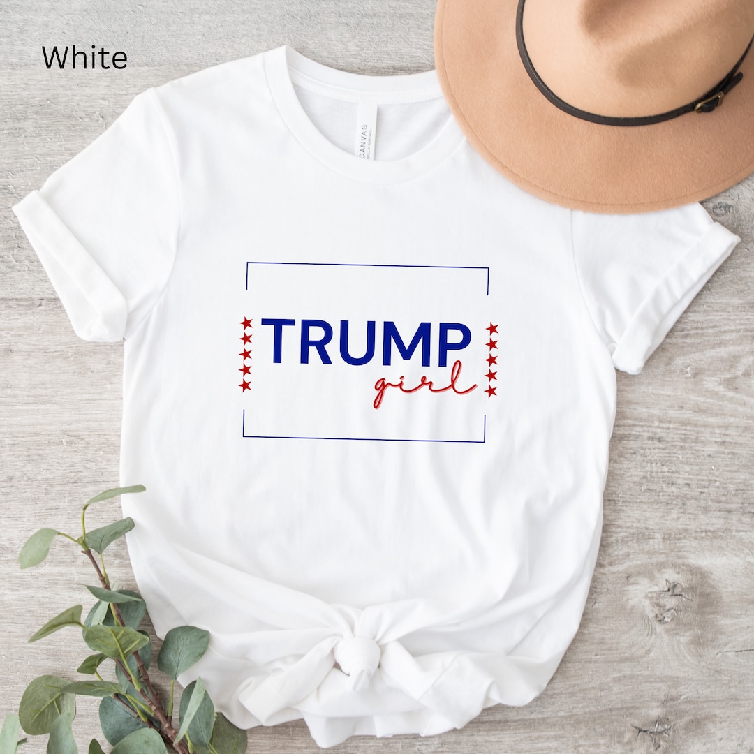 Trump Girl T Shirt, Trump Supporter T Shirt, Too Big to Rig Shirt, MAGA ...
