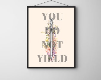 Throne of Glass Inspired Fireheart, You Do Not Yield Print - 8.5x11in ...