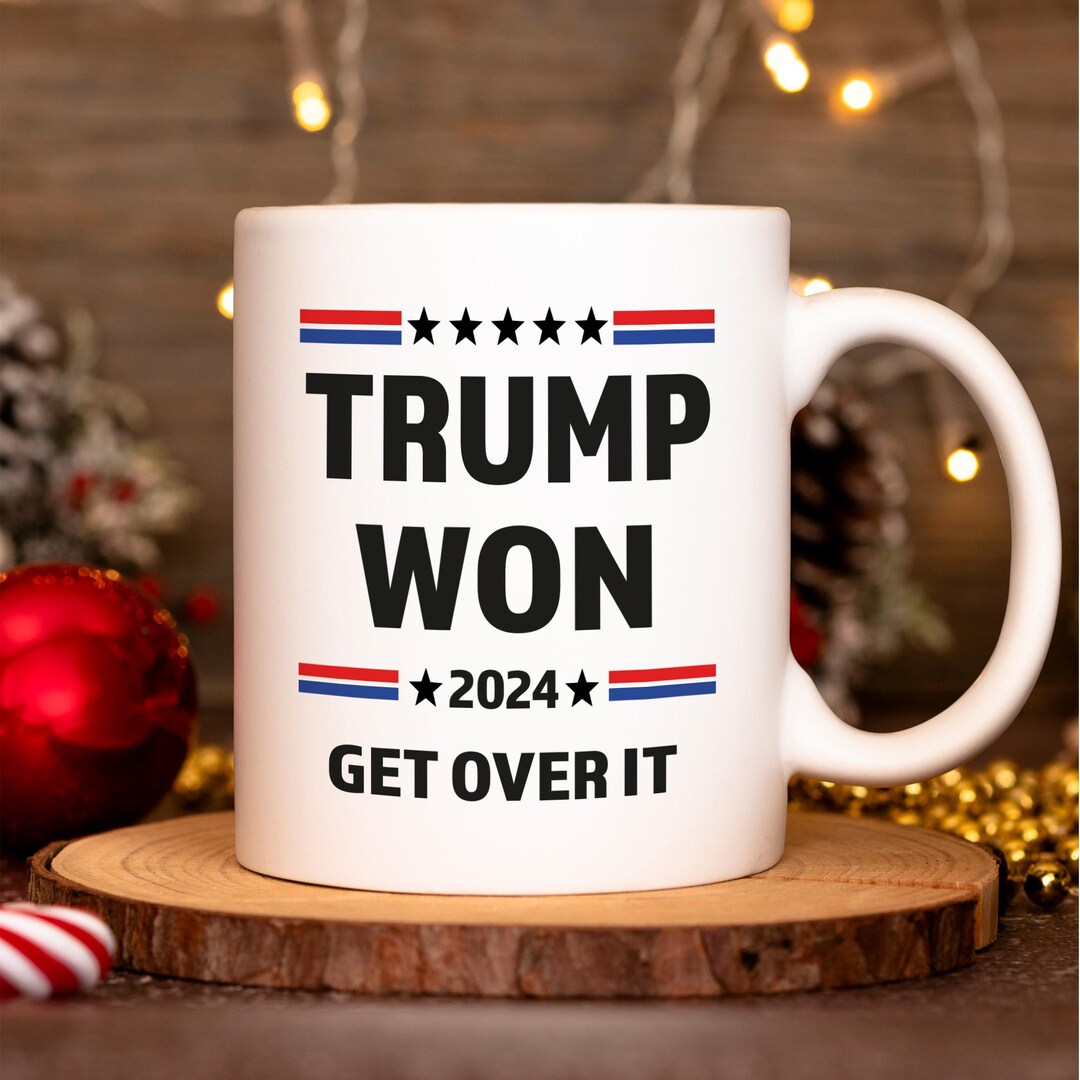Trump Won Mug, Donald Trump, Trump Lover Gift, Trump Coffee Mug ...