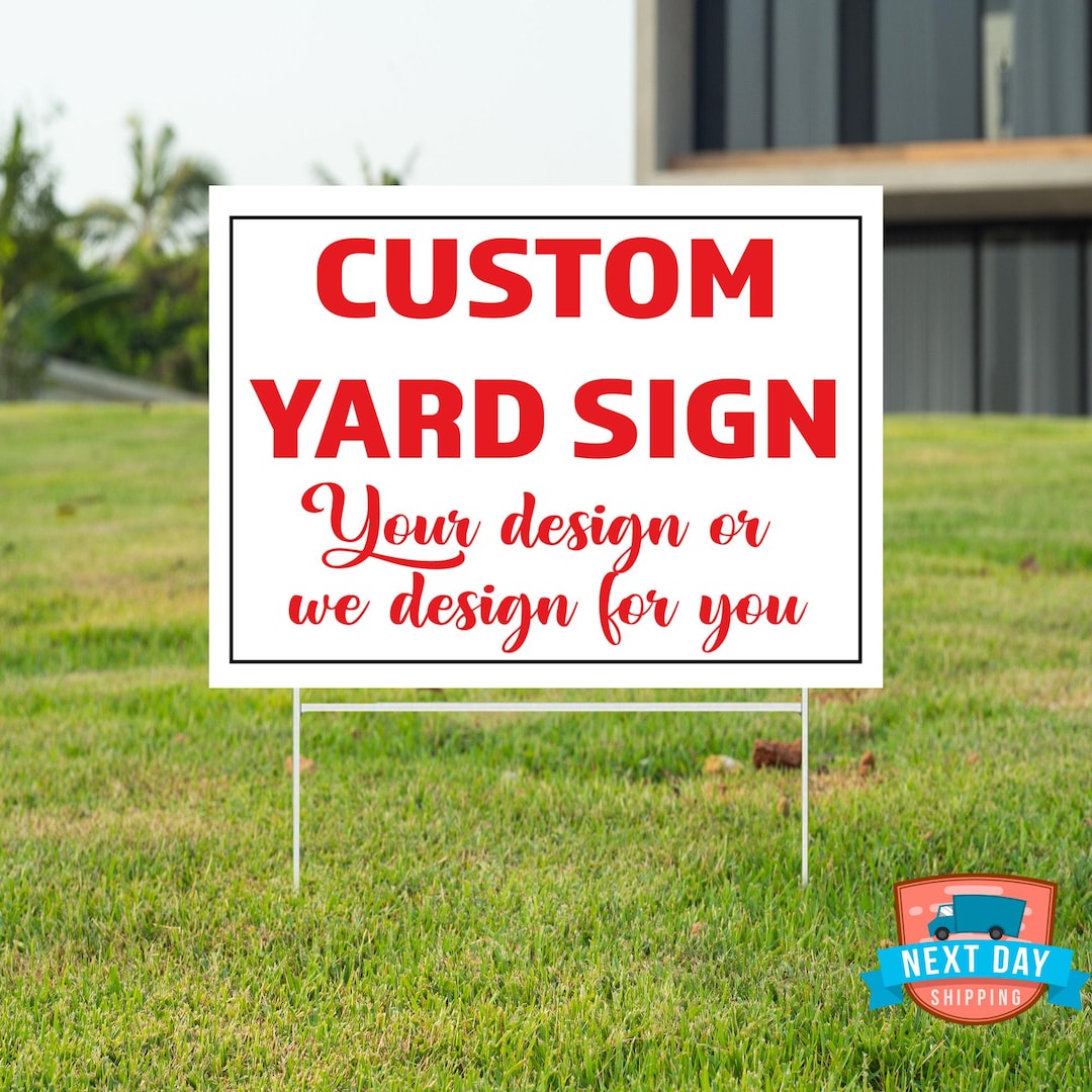 Custom Design Yard Sign, Personalized Yard Sign, Custom Metal Yard Sign ...