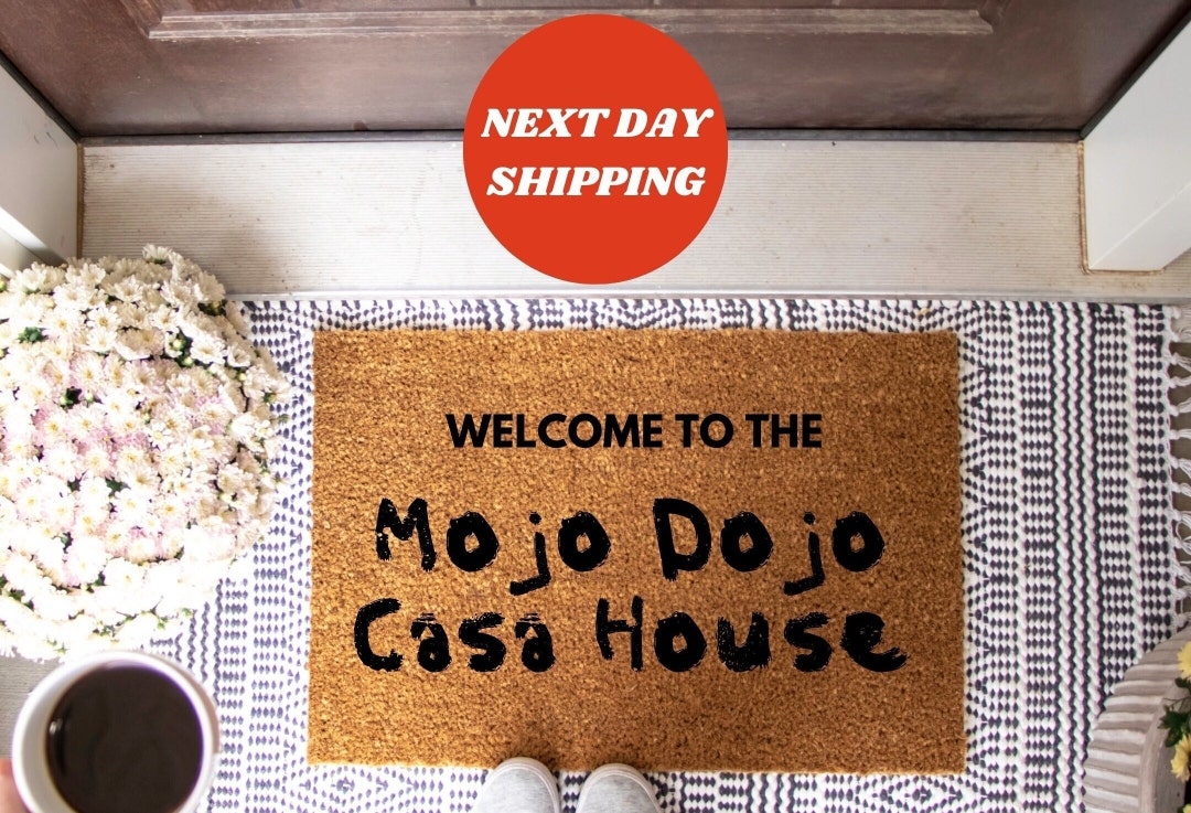 Doormat Welcome to the Mojo Dojo Casa House, Welcome Door Mat, New Home ...