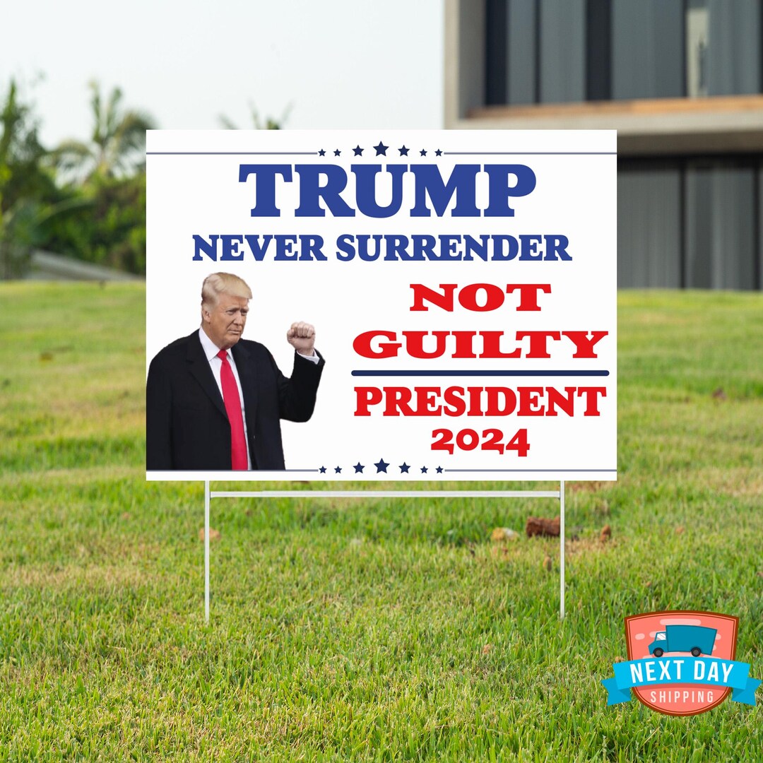 Trump Never Surrender Yard Sign, President 2024, Yard Decor, Lawn Sign ...