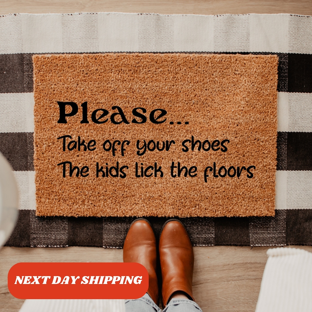 Please Take off Your Shoes Door Mat, Funny Kids Lick the Floors Doormat ...