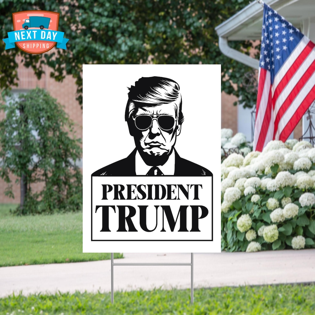 President Trump Yard Sign, Donald Trump, Outdoor Decor, Republican ...
