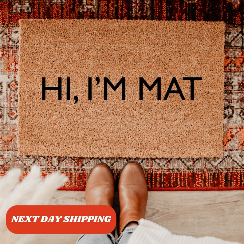 Hi I'm Mat Doormat, Doormat, Funny Door Mat, Welcome Mat, Door Mat ...