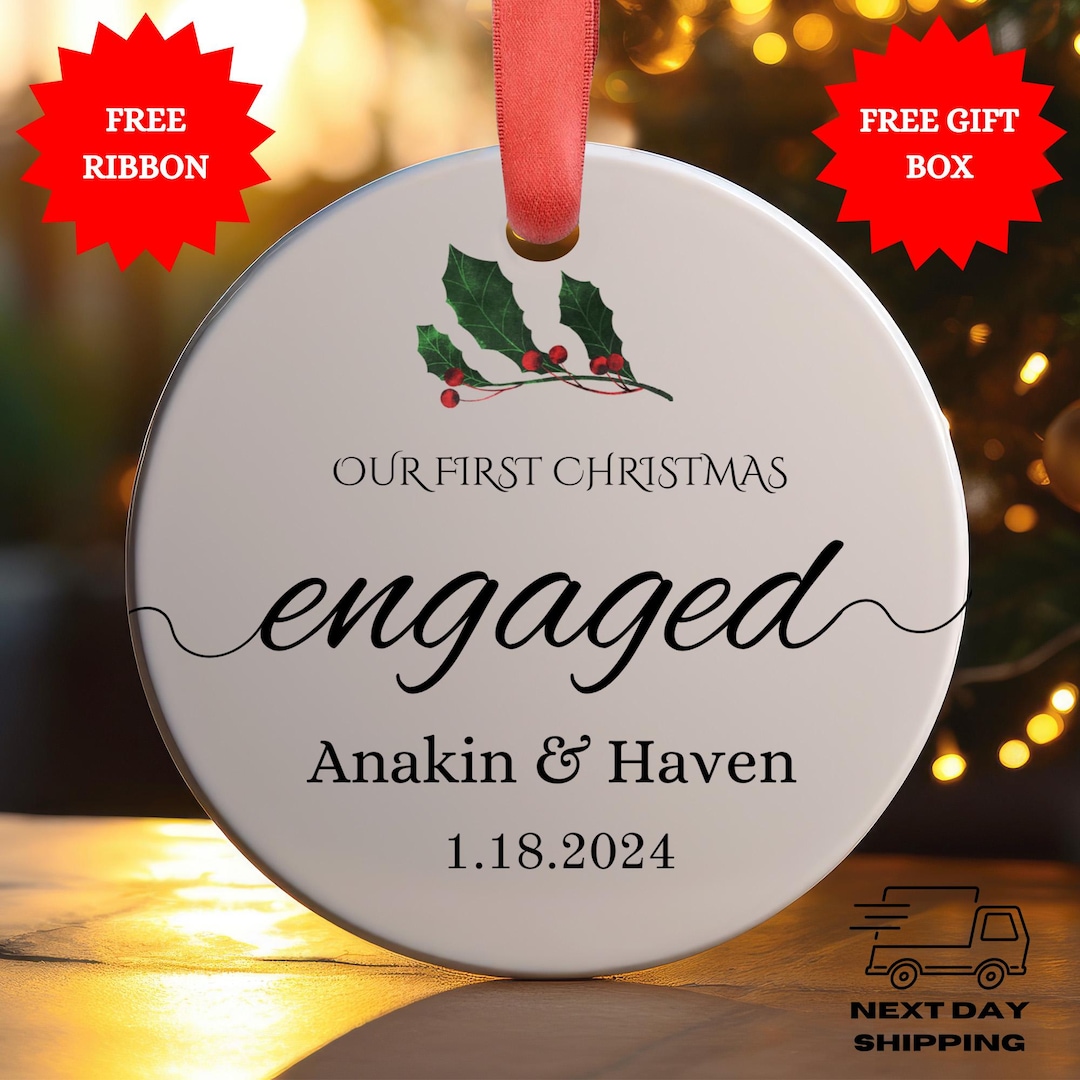 Our First Christmas Engaged Ornament, Custom Ornament, Engaged Ornament ...