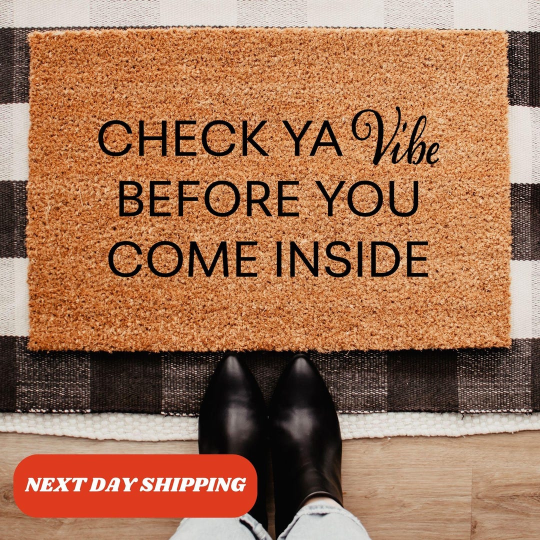 Check Ya Vibe Before You Come Inside Doormat, Front Door Mat, Coir ...