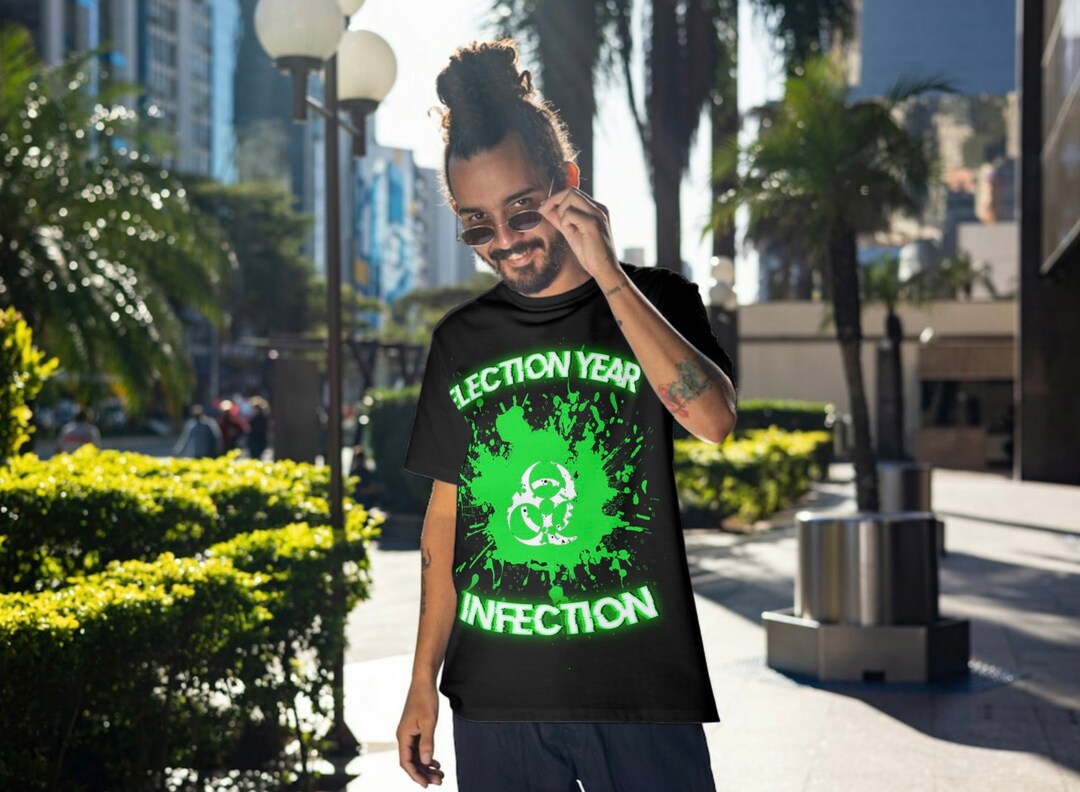 Political Election Year Infection Shirt - Funny Political Statement Tee ...