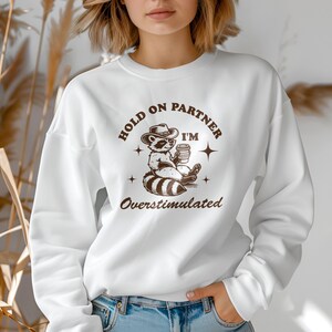 Hold on Partner I'm Overstimulated Png Svg, Trendy Vintage Retro Funny ...