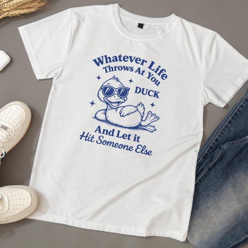 Whatever Life Throws at You PNG SVG, Funny Sarcastic PNG, Funny Duck Snarky Retro Design, Funny ...