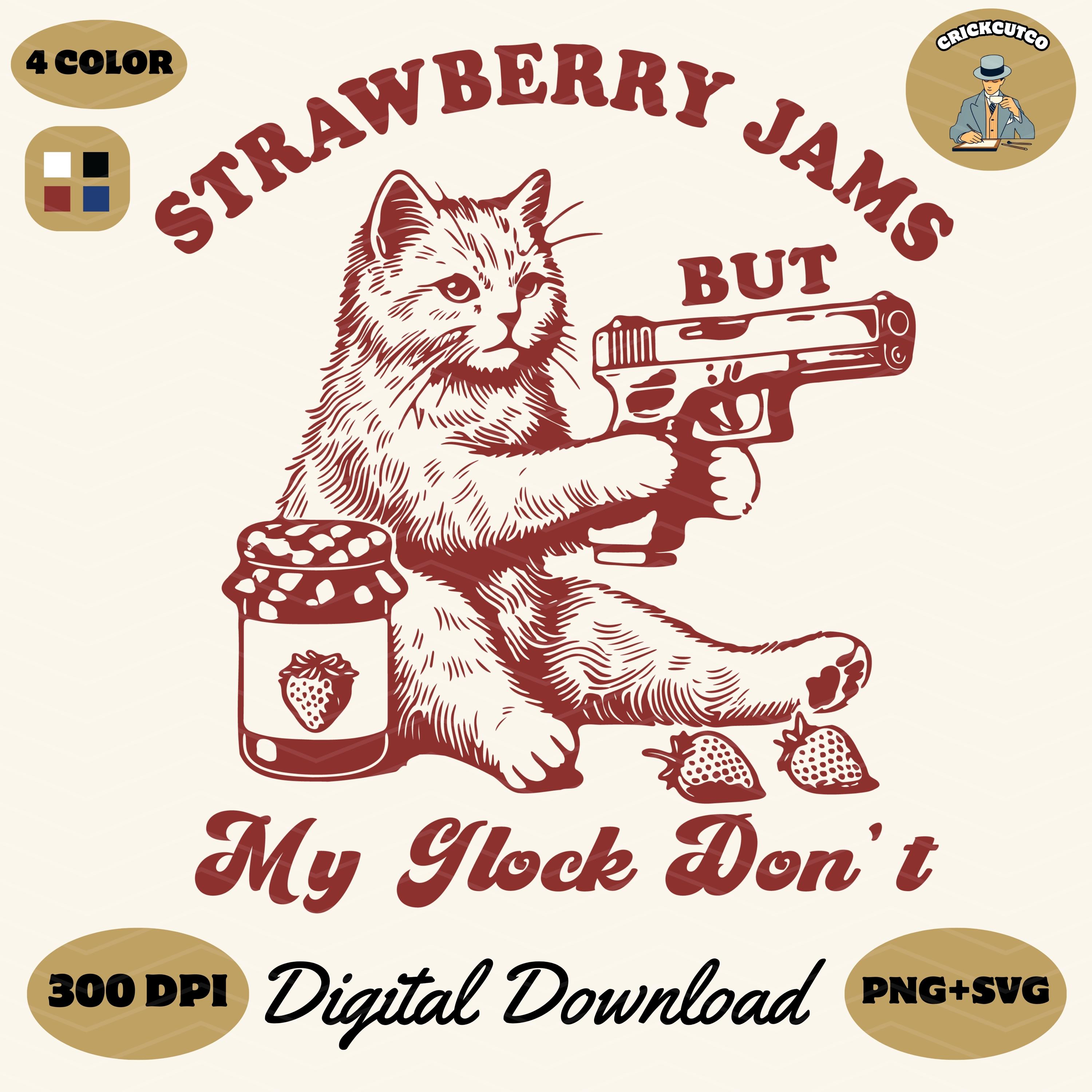 Strawberry Jams but My Glock Don't SVG PNG Files, Trendy Vintage Retro ...