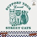 Support Your Local Street Cats SVG PNG Files, Trendy Vintage Retro ...