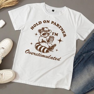 Hold on Partner I'm Overstimulated Png Svg, Trendy Vintage Retro Funny ...
