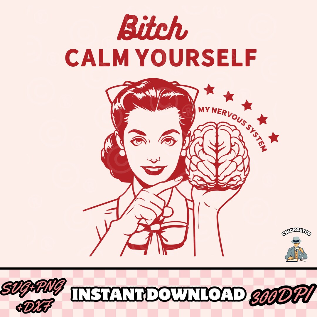 Calm Yourself Nervous System SVG PNG: Retro Mental Health Design ...