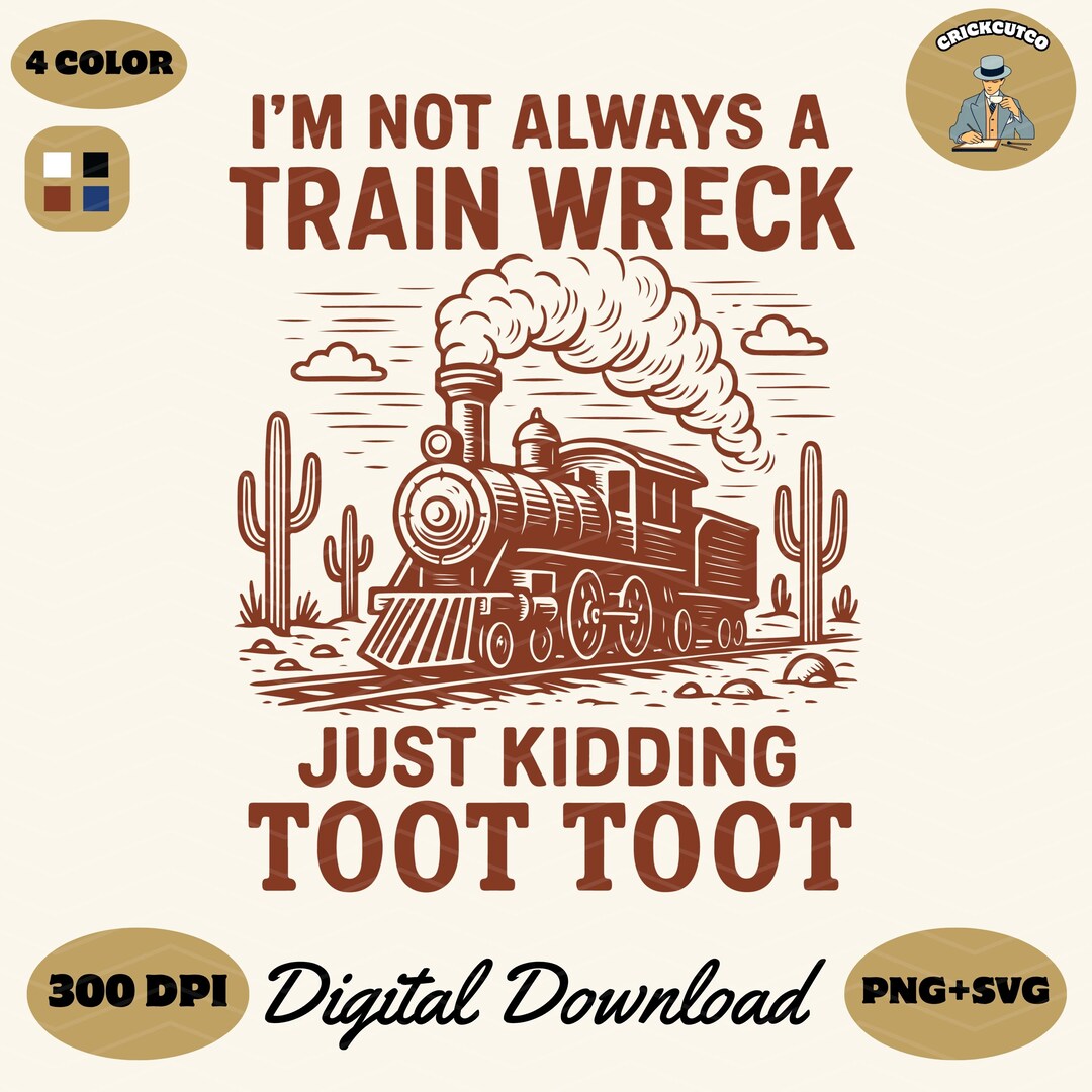 Funny Train Wreck Toot PNG: Sarcastic Retro Shirt Design (digital ...