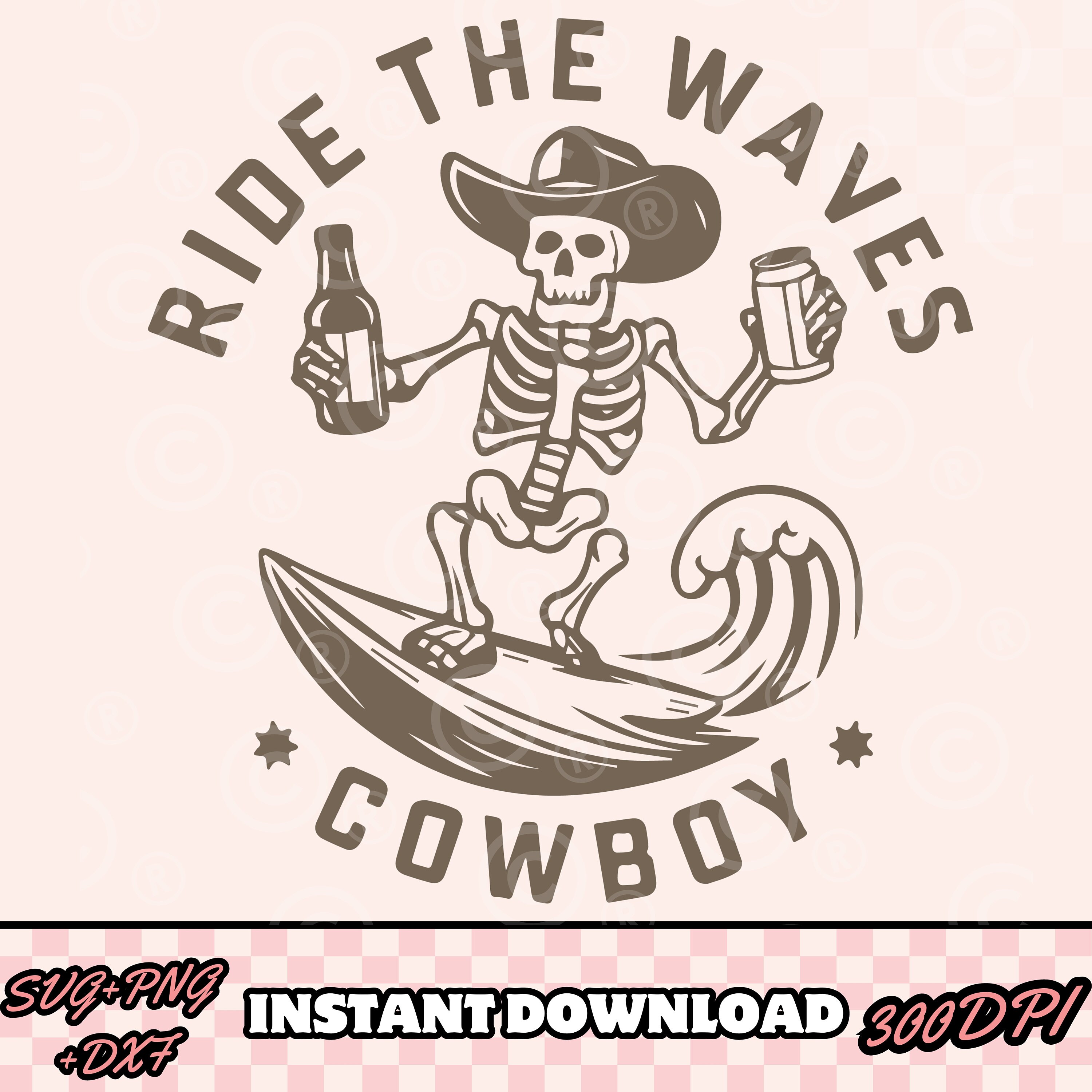 Ride the Waves Cowboy Svg, Surfing Cowboy Skeleton SVG for Print & Cut ...