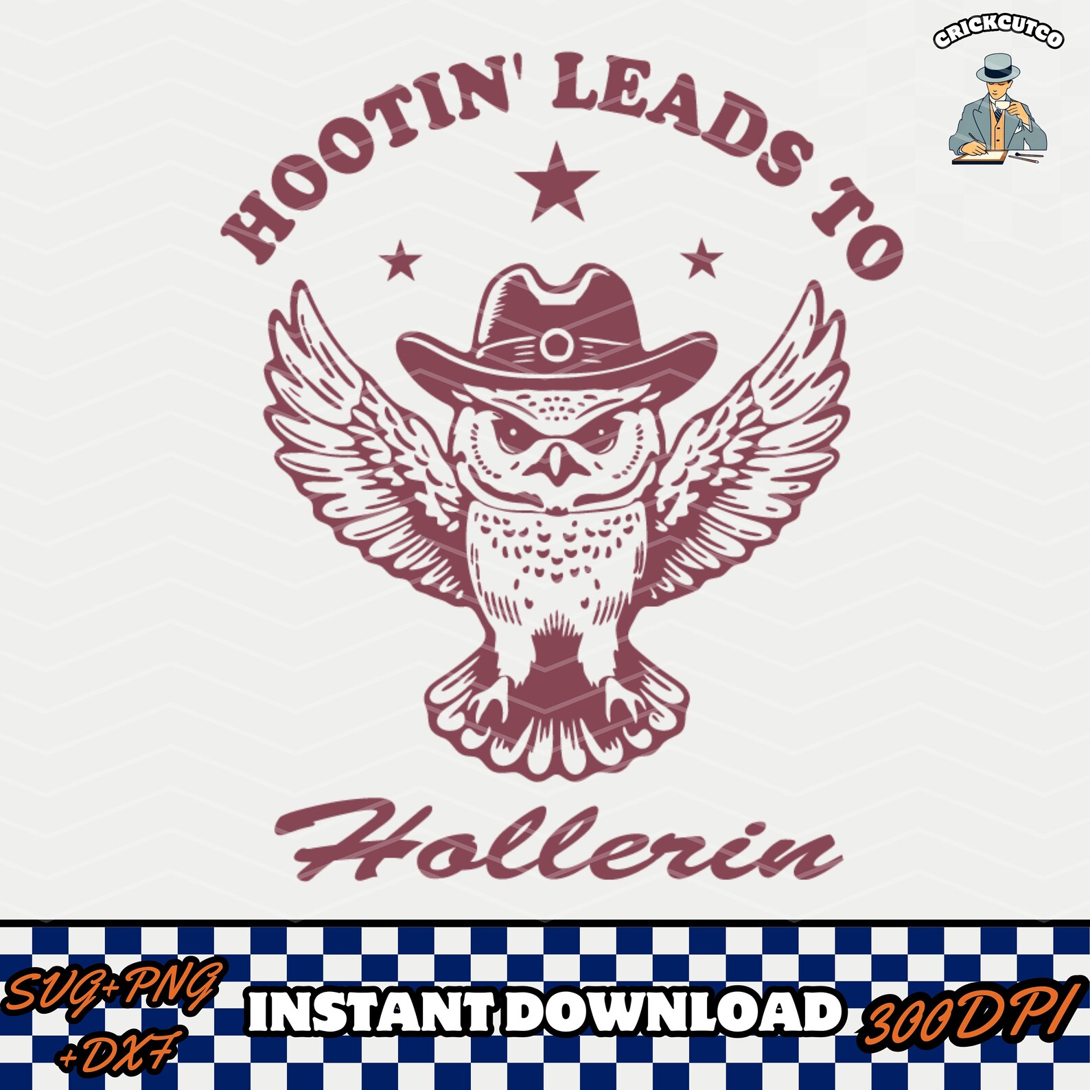 Hootin' Leads to Hollerin, SVG PNG Files, Vintage Western Owl Design ...