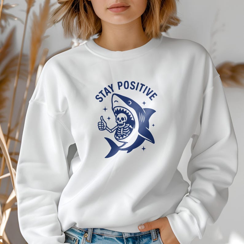 Funny Stay Positive Skeleton & Shark SVG PNG: Retro Sublimation File - Etsy