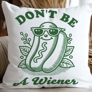 Don't Be A Wiener SVG PNG: Funny Retro Art Design (digital Download) - Etsy