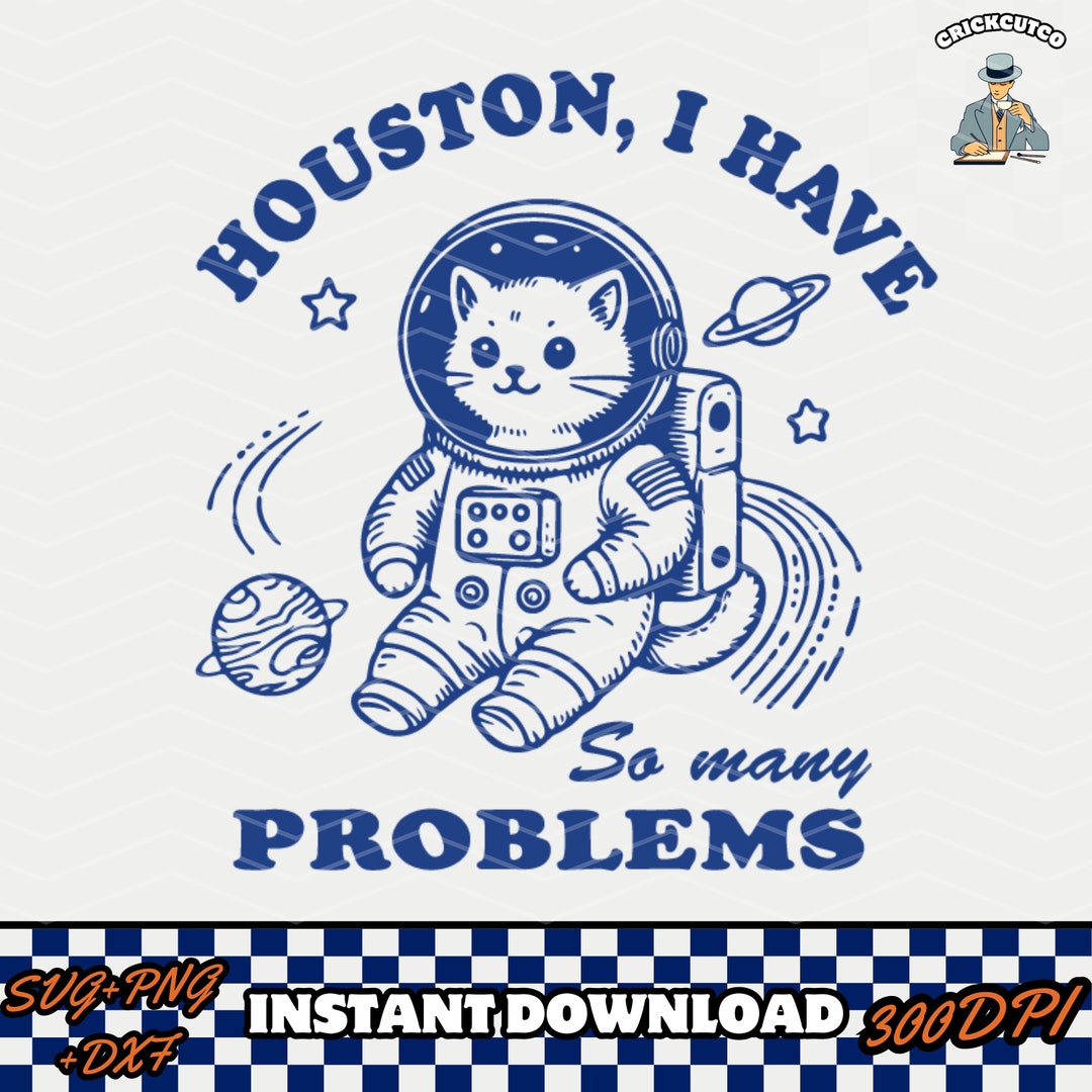 Houston, I Have so Many Problems, SVG PNG Files, Funny Raccoon in Space ...