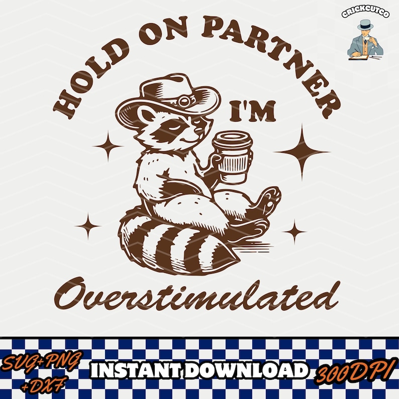 Hold on Partner I'm Overstimulated Png Svg, Trendy Vintage Retro Funny ...