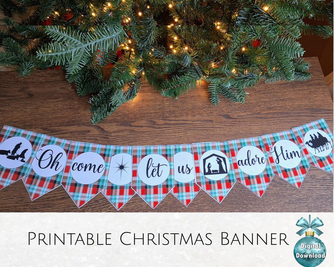 Printable Nativity Plaid Banner, "oh Come Let Us Adore Him" Christmas ...