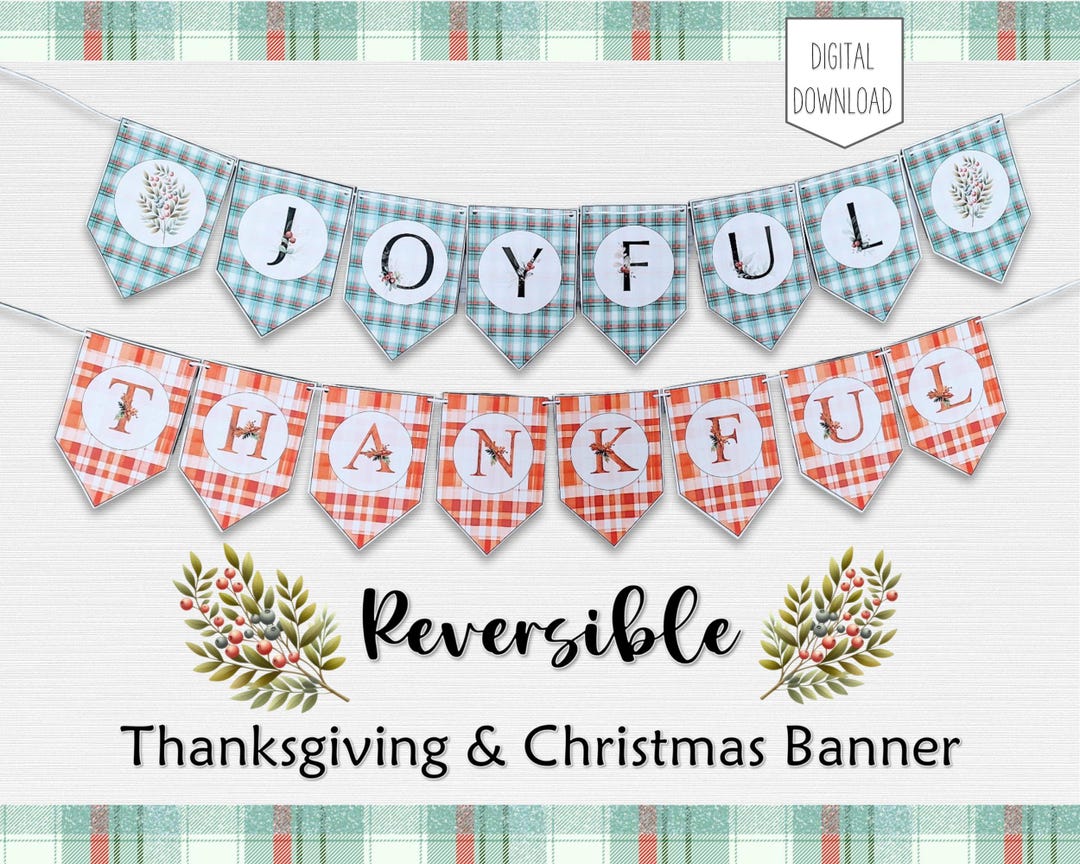 Printable Reversible Christmas and Thanksgiving Banner- THANKFUL JOYFUL ...