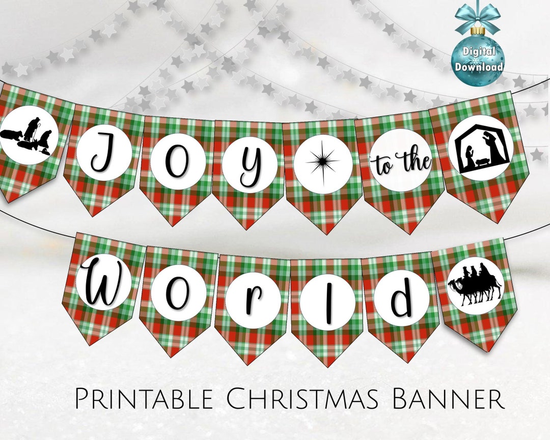 Printable Nativity Plaid Banner, "joy to the World" Christmas Garland ...
