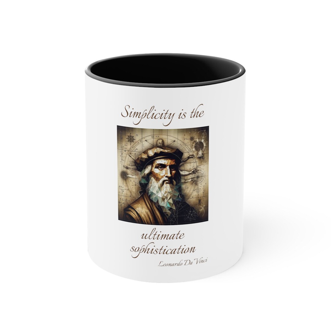 Simplicity is the Ultimate Sophistication - Accent Coffee Mug, 11oz - Etsy