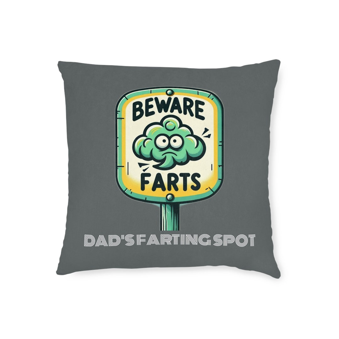 Beware Farts Dad's Farting Spot (dark Gray) - Square Pillow - Etsy