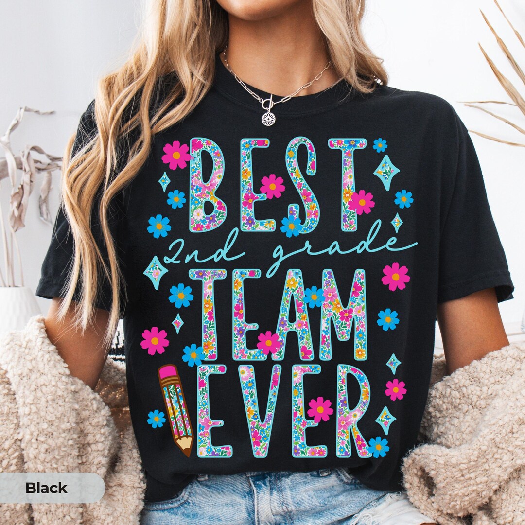 Cute Second Grade Teacher Team Shirt Comfort Colors Back to School Best ...