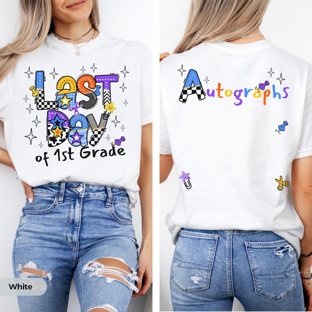Last Day of School Autograph Shirt 1st Grade, End of School Year Shirt ...