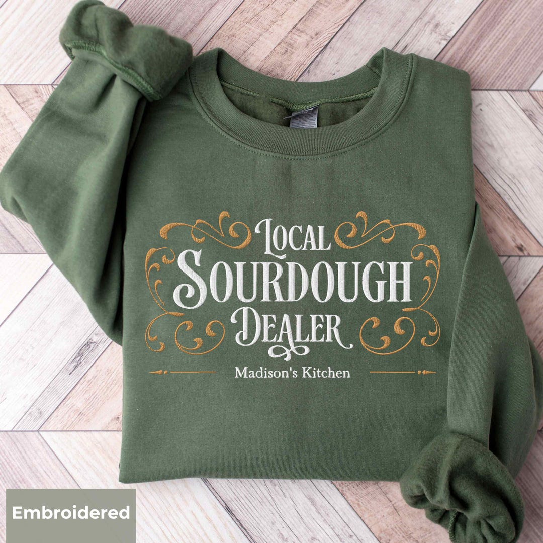 Embroidered Custom Sourdough Bread Sweatshirt Sourdough Gifts Baking ...