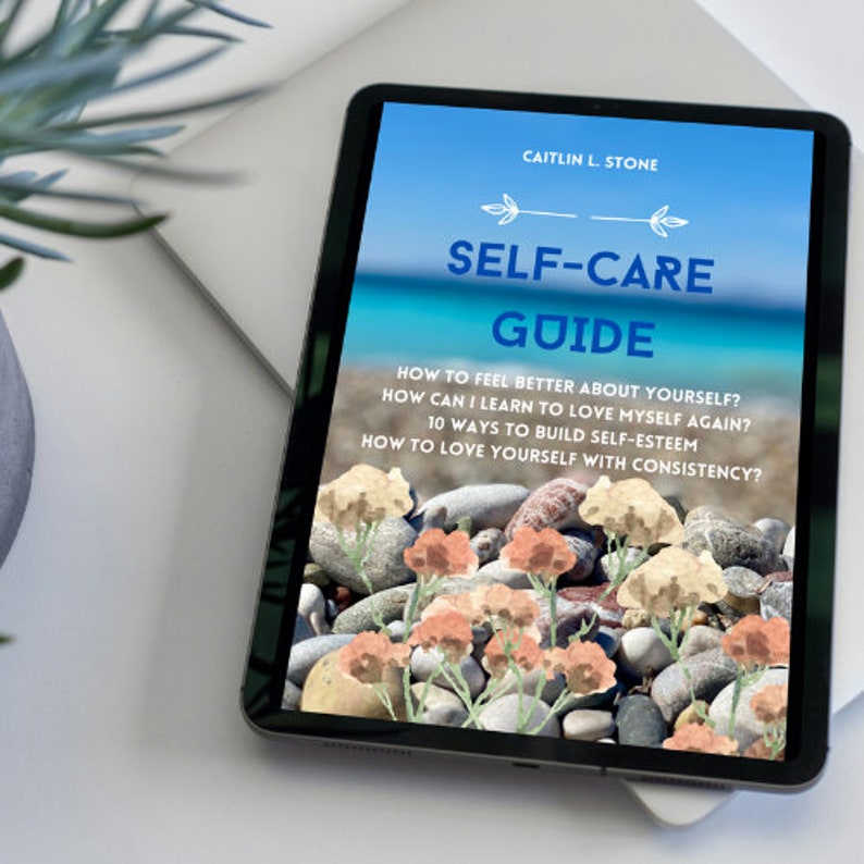 Self-care Guide: How to Feel Better About Yourself How Can I Learn to ...