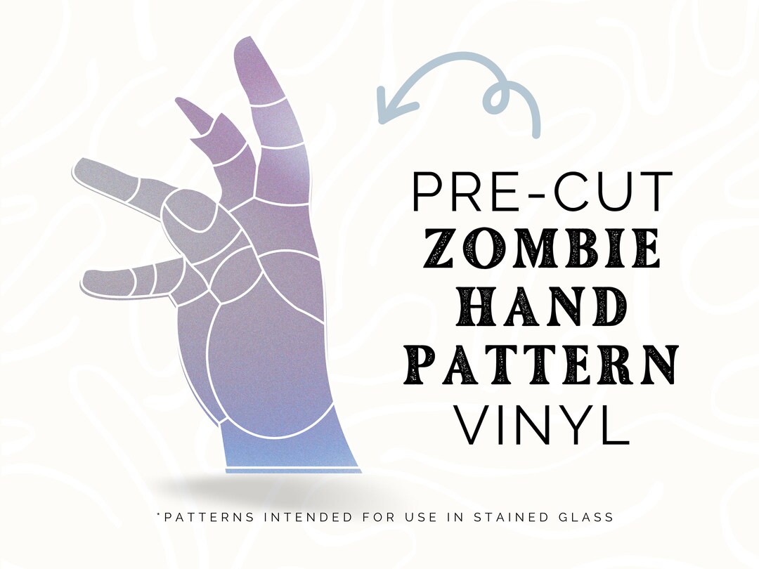 Pre-cut Zombie Hand Pattern Vinyl | Stained Glass Sticker Template ...