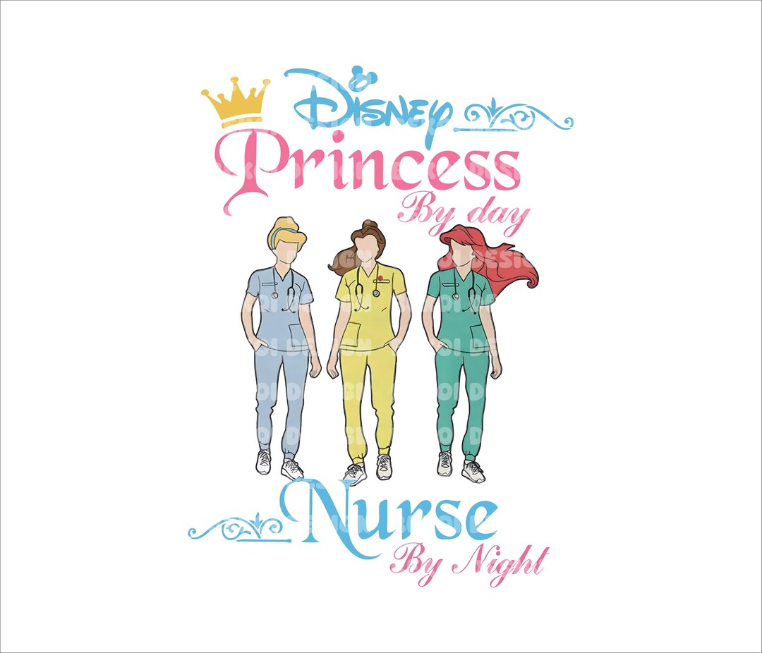 Princess by Day Nurse by Night Png, Princess Nurse Svg, Nurse Png ...